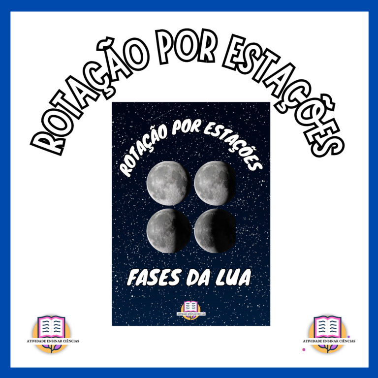 Rotação por estações – Fases da Lua – Atividade Ensinar Ciências